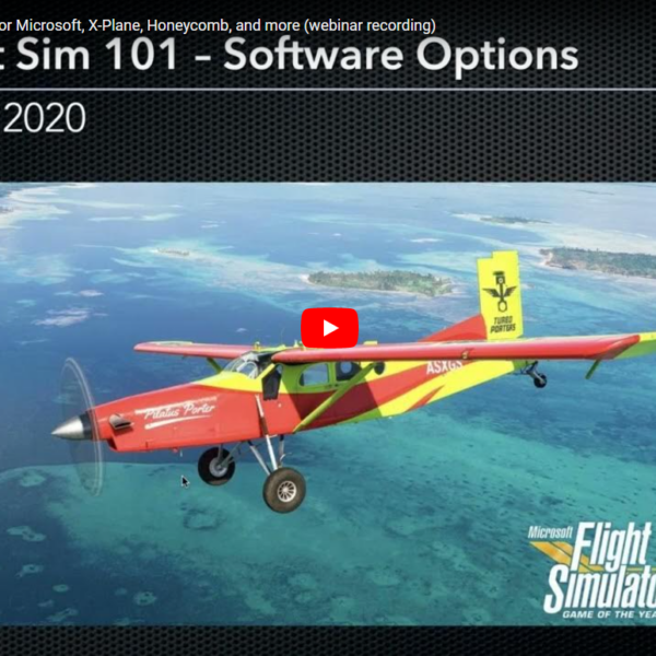 Flight Simulators 101 - Tips for Microsoft, X-Plane, Honeycomb, and more (webinar recording ...